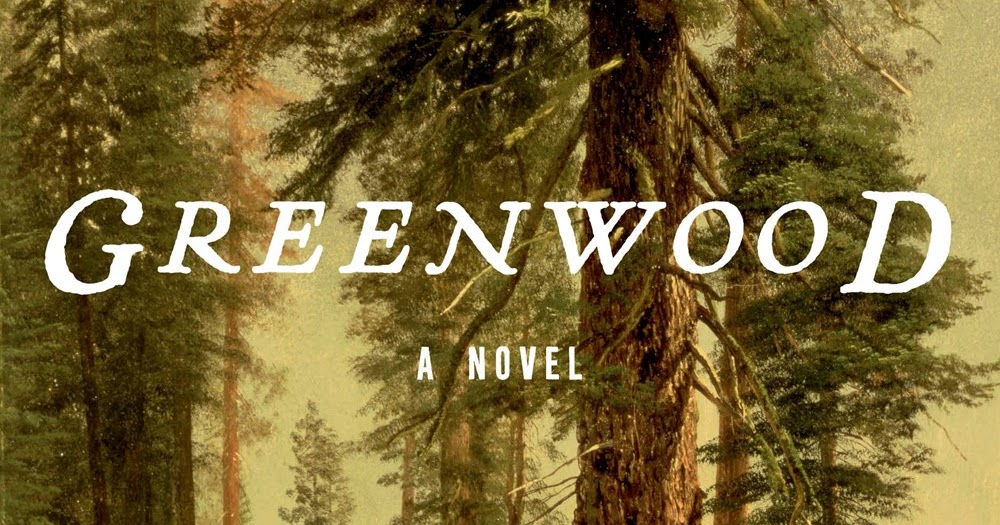 Beth Fish Reads: Today's Read: Greenwood by Michael Christie
