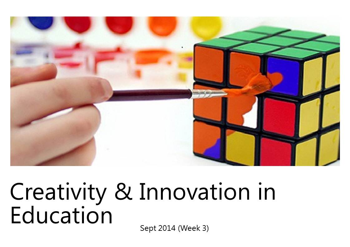 Creativity & Innovation in Education 3 ~ CATATAN @ GURU BESAR