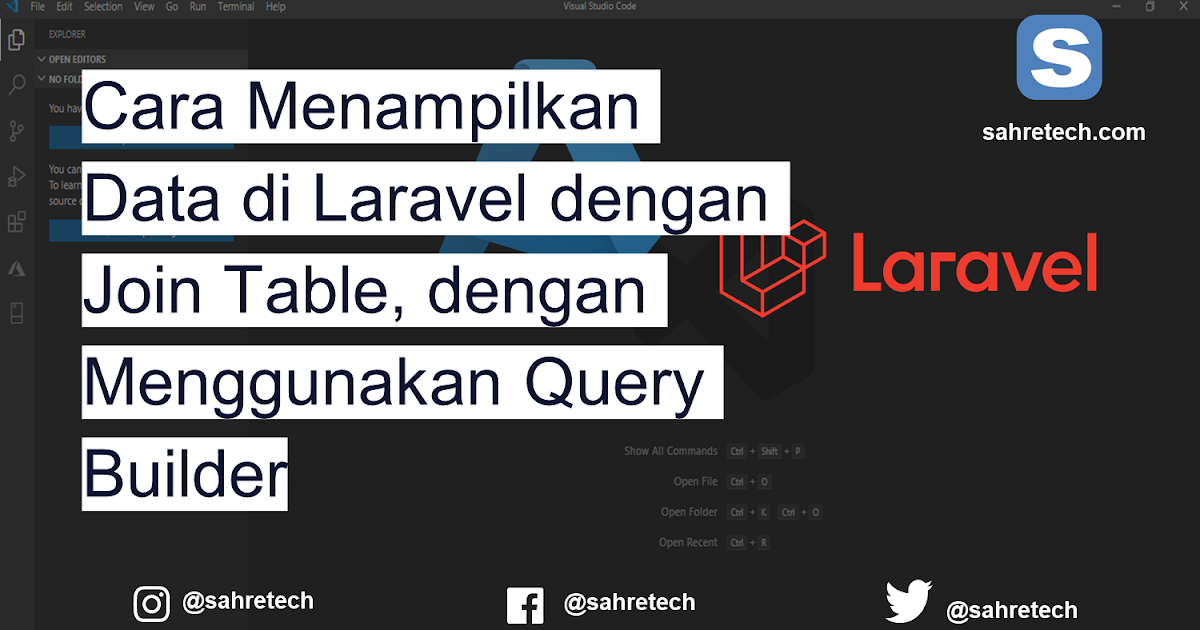 Cara Menampilkan Data Di Laravel Dengan Join Table Dengan Menggunakan Query Builder Sahretech