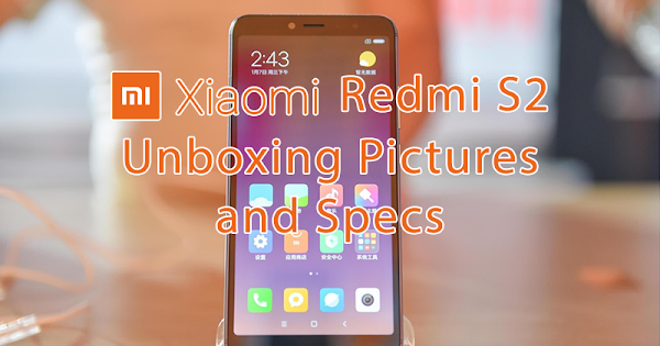 Xiaomi Redmi S2 Unboxing Pictures, Specs and First Impression Review ...