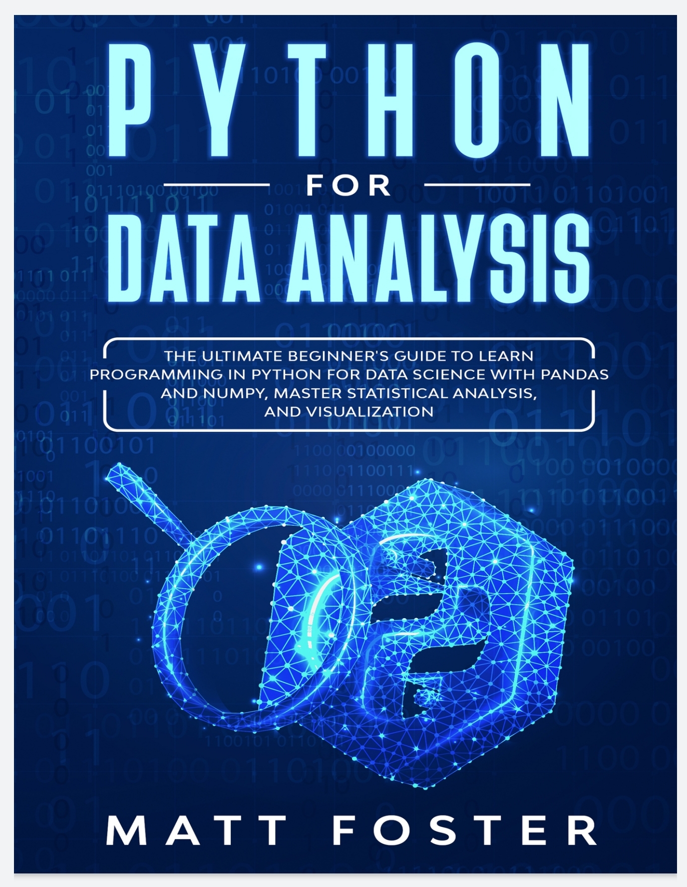 Python For Data Analysis The Ultimate Beginner S Guide To Learn