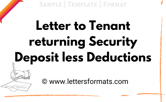 Draft Letter To Tenant Returning Security Deposit Less Deductions