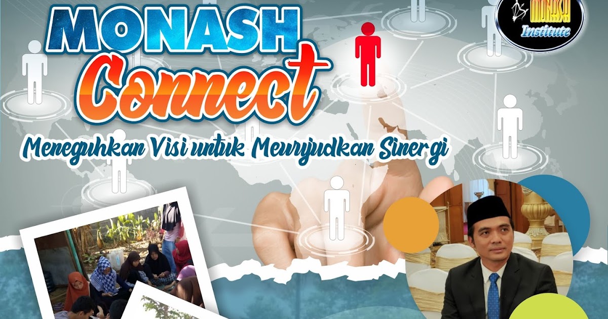 Monash Connect: "Meneguhkan Visi untuk Mewujudkan Sinergi"