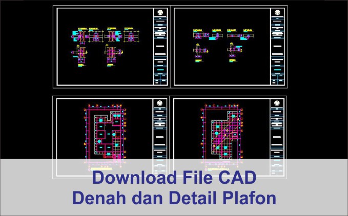 Download Denah dan Detail Plafon File Autocad Via Google Drive - Arsimedia