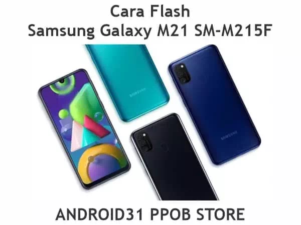 Cara Flash Samsung Galaxy M21 SM-M215F - ANDROID31