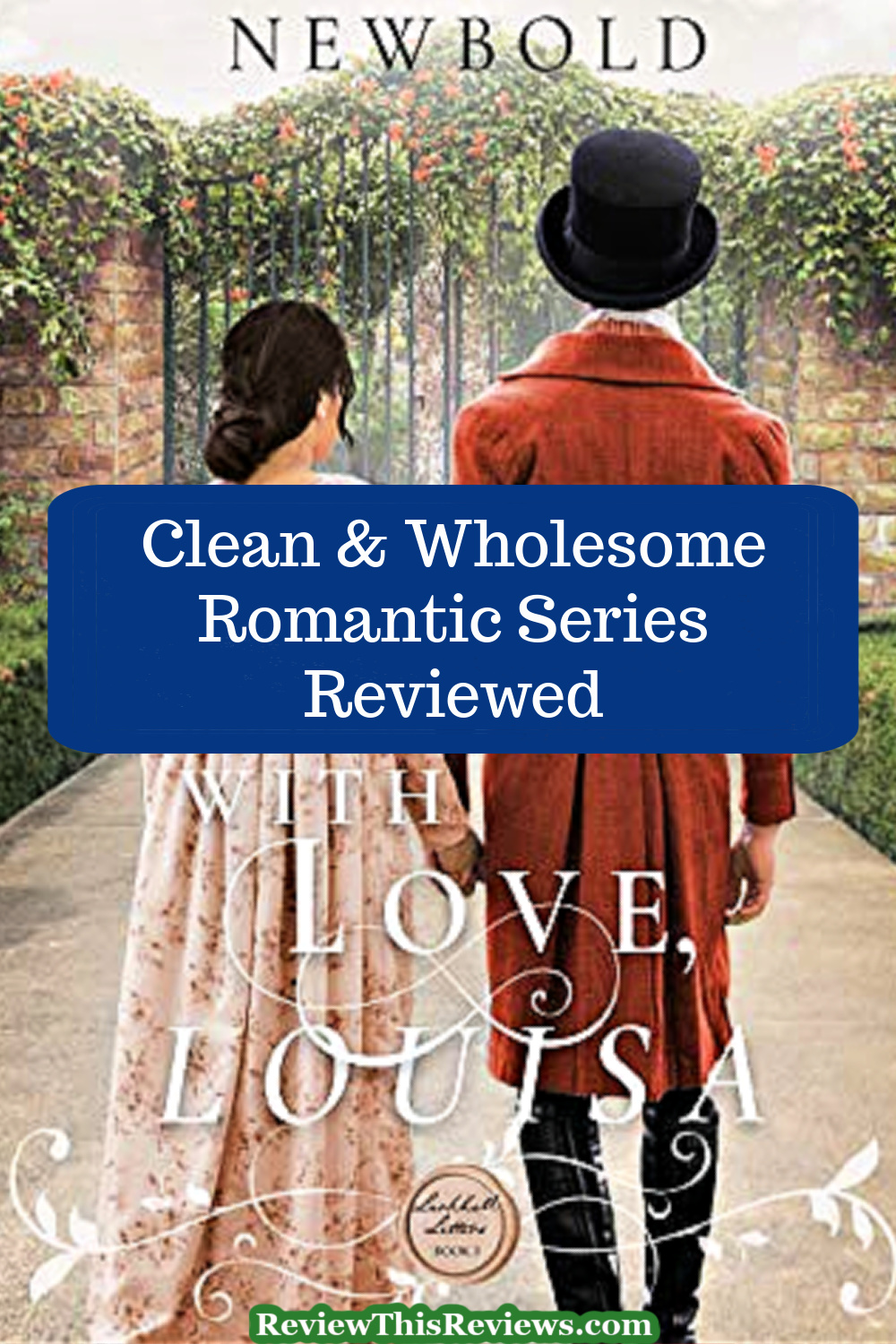 With Love, Louisa: A Regency Romance - Larkhall Letters Book 3
