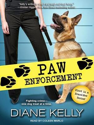 Lis Carey's Library: Paw Enforcement (K9 #1), by Diane Kelly (author ...