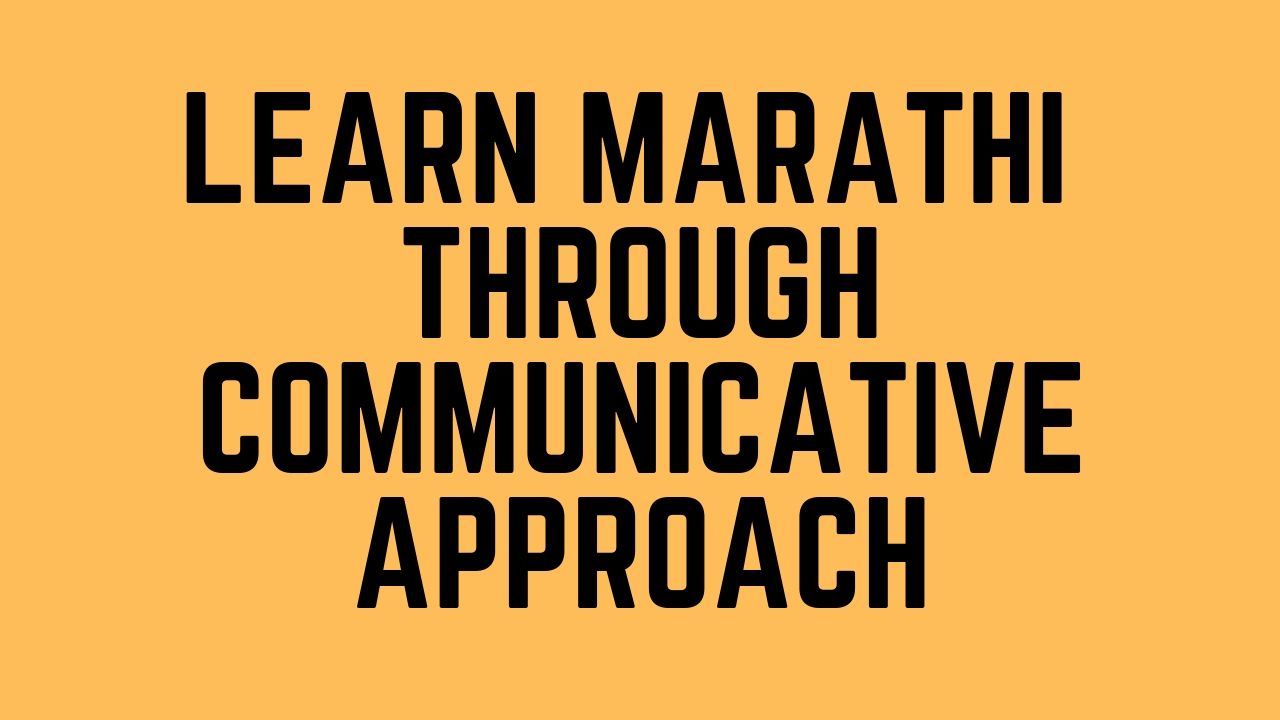 Learn Marathi By Communicative Approach learn-marathi-by-communicative-approach