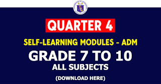 Grades 7 to 10 - 4th Quarter SLM-ADM (All Subjects)
