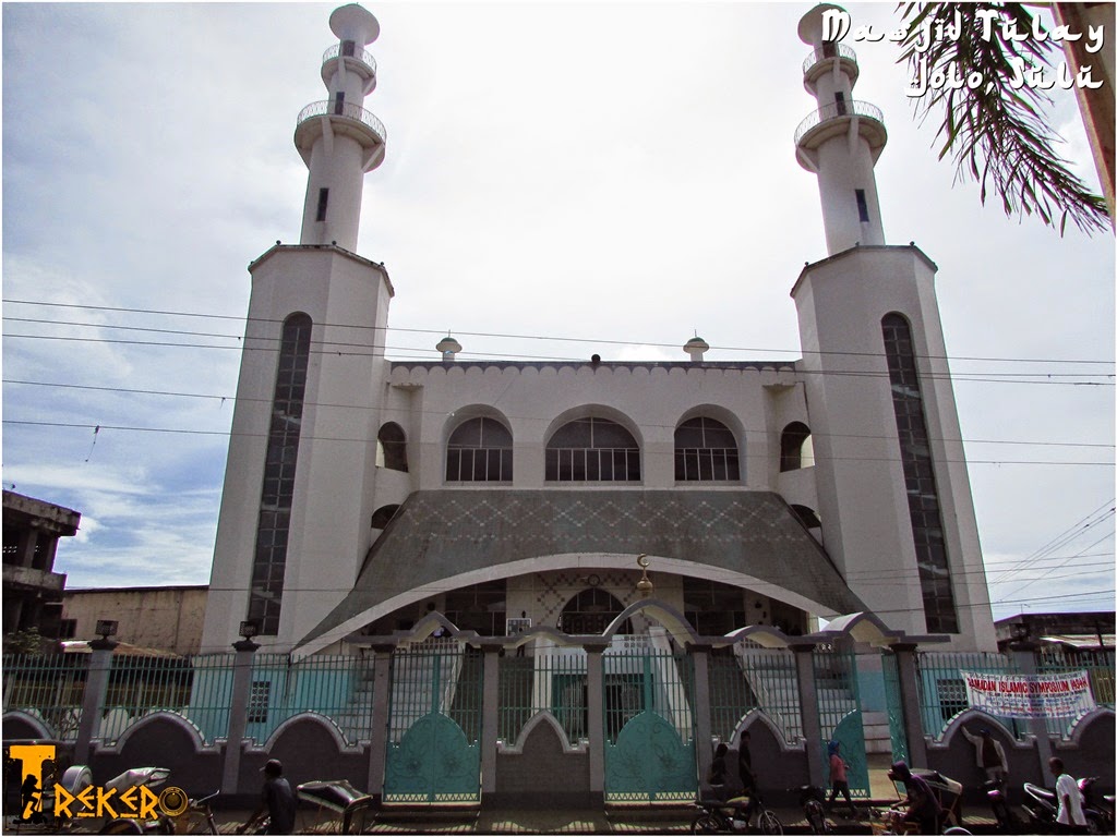 TREKERO: MASJID TULAY: The First and Biggest Mosque in Jolo