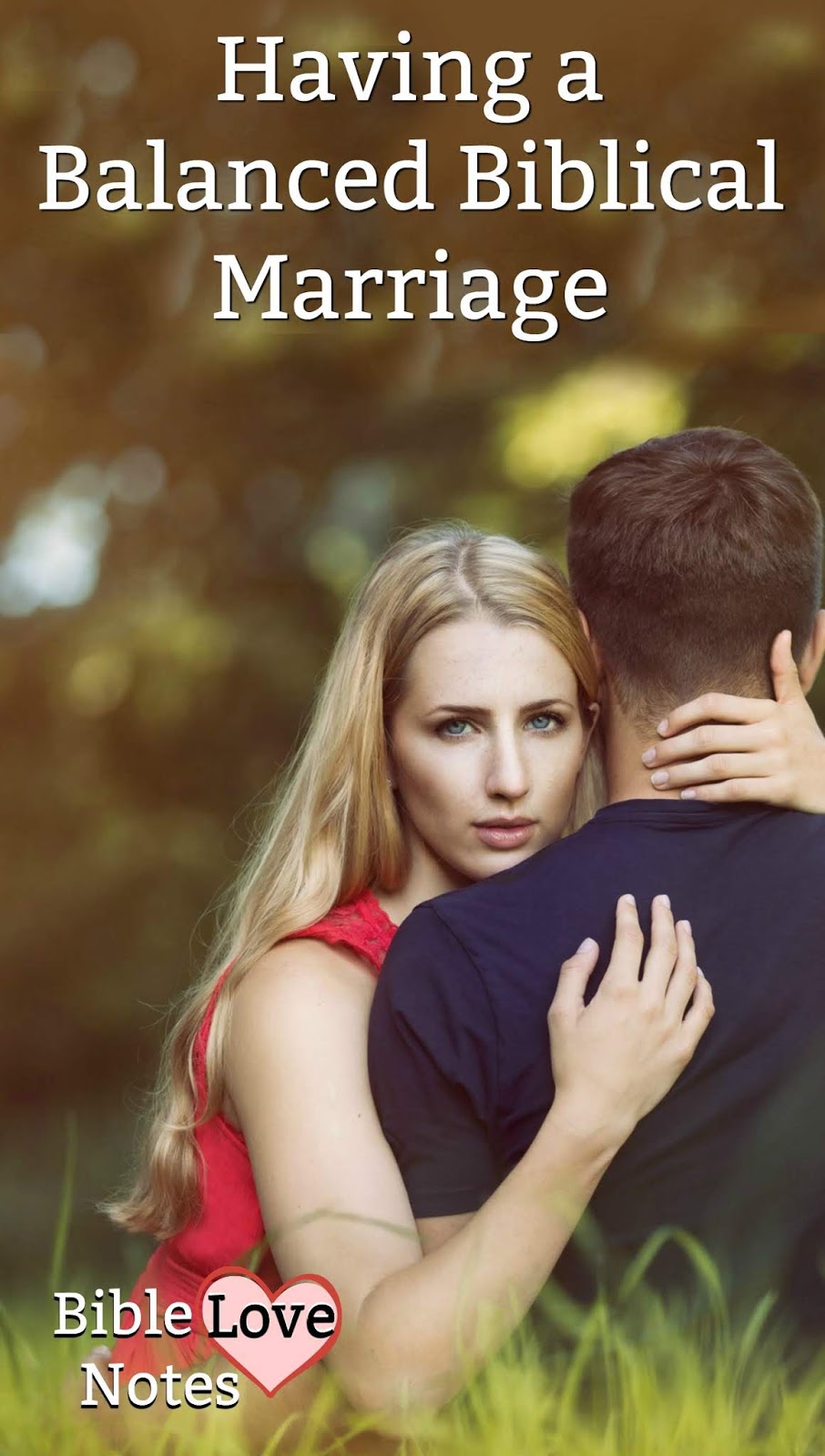 Bible Love Notes: Having a Balanced Biblical Marriage