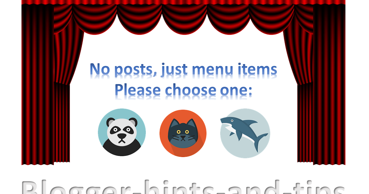 How To Not Show Any Posts On Your Blog s Home Page Using Blogger Tips And Tricks How To Not Show Any Posts On Your Blog s Home Page Using Blogger Tips And Tricks