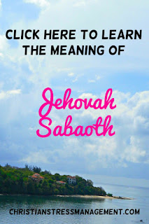 Christian Stress Management: The Meaning of Jehovah Roi