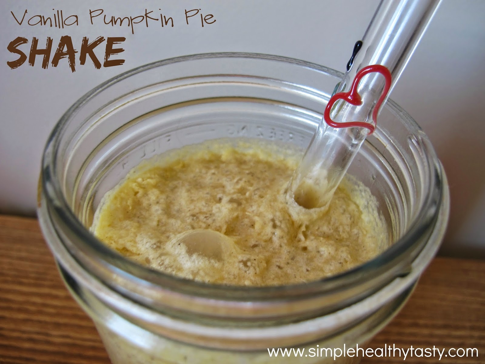 Simple. Healthy. Tasty: Vanilla Pumpkin Pie Shake