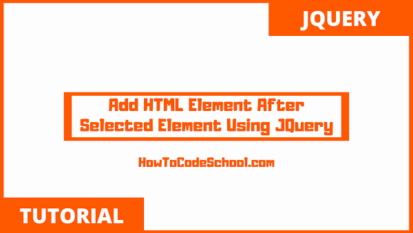 Add Html Element After Selected Element Using Jquery
