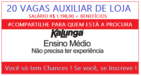 A kalunga está contratando: Vagas Auxiliar de Loja (R$ 1.198,00) - Compartilhe Vagas