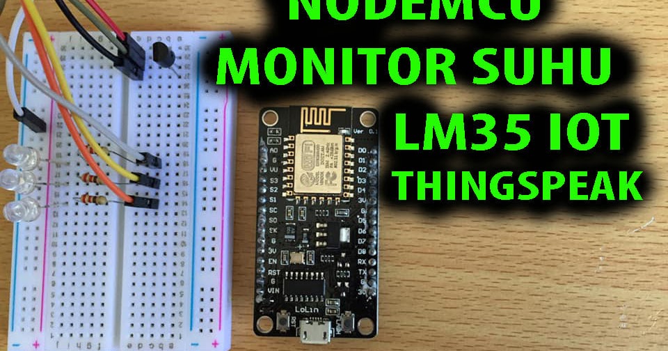 .: IOT Project Nodemcu ESP8266 Monitor Suhu / Temperature Sensor LM35 ...