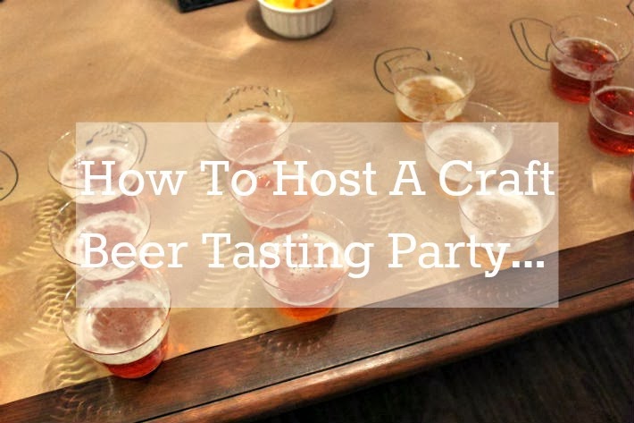 KEEP CALM AND CARRY ON: Craft Beer Tasting Party 101