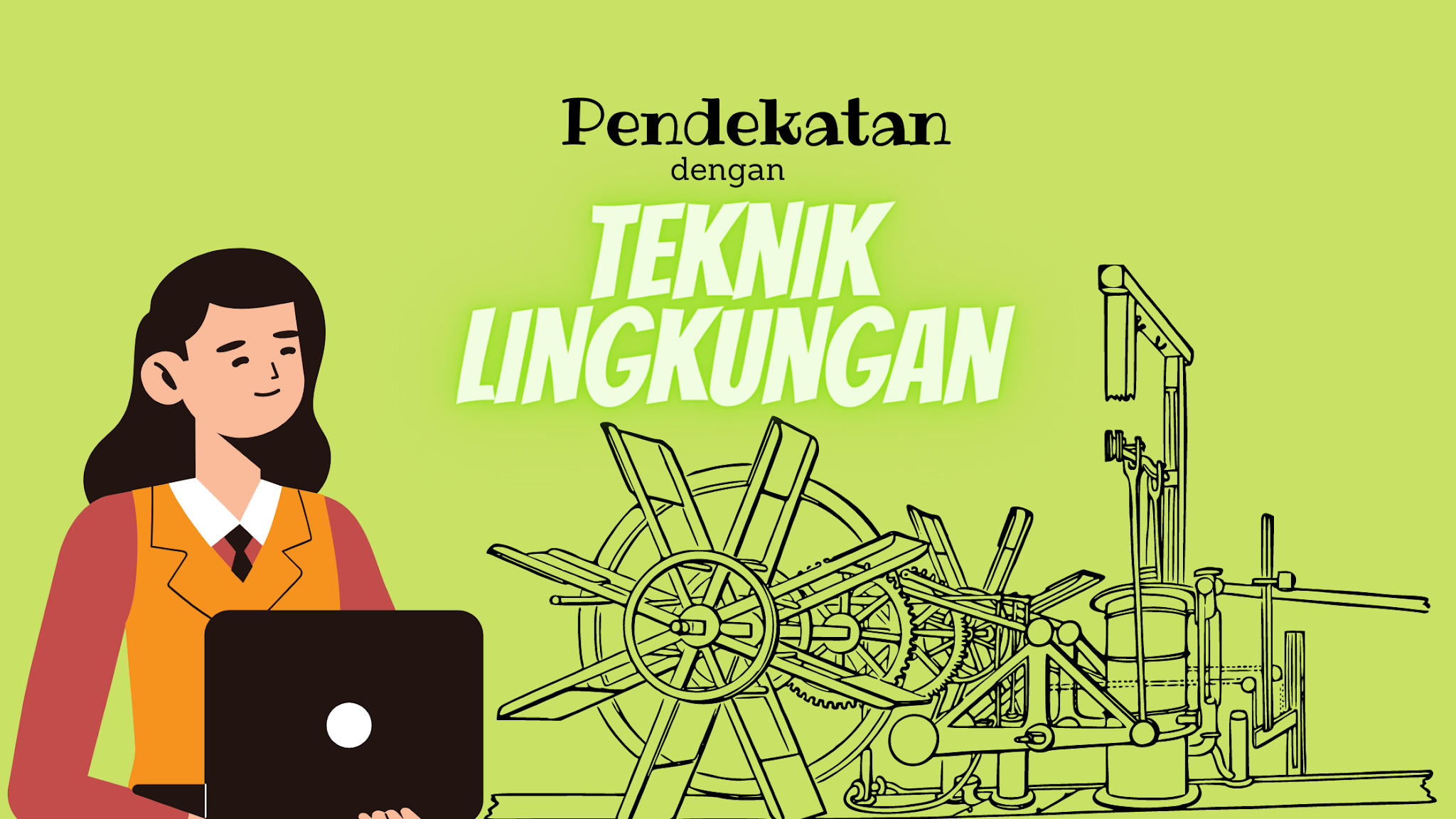 Pendekatan dengan Jurusan Teknik Lingkungan - Pengen Kuliah