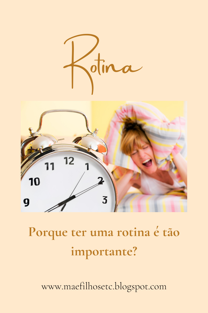 Como planejar uma Rotina. - Mãe, filhos etc