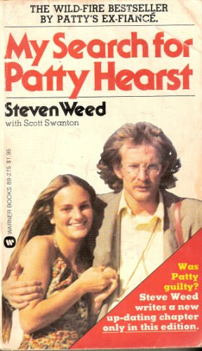 Olman's Fifty: 11. My Search for Patty Hearst by Steven Weed