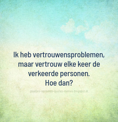 Plaatjes met grappige quotes en afbeeldingen met mooie spreuken om te ...