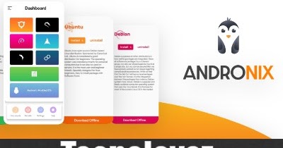 AndroNix - Applicazione per installare il sistema operativo Linux su smartphone Android senza ...