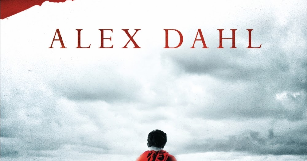 Anjas Buchstunden: ~Psychothriller~ Alex Dahl~ Der Junge~
