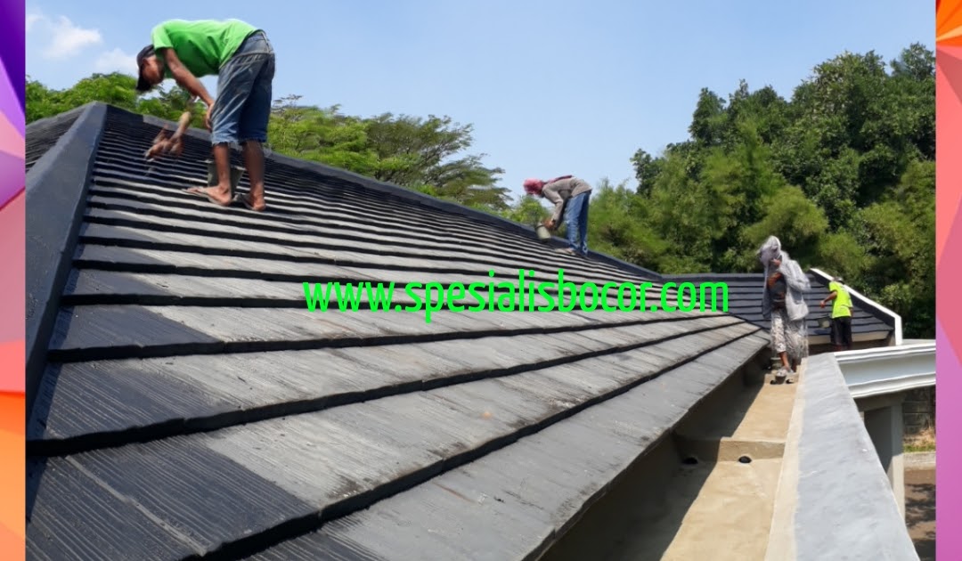 Jasa Perbaikan Atap Bocor | Perbaikan | Perawatan | Renovasi Atap