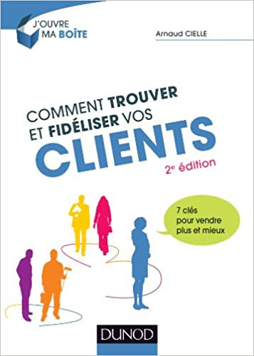 Livre Comment trouver et fidéliser vos clients PDF - Livres PDF Gratuit