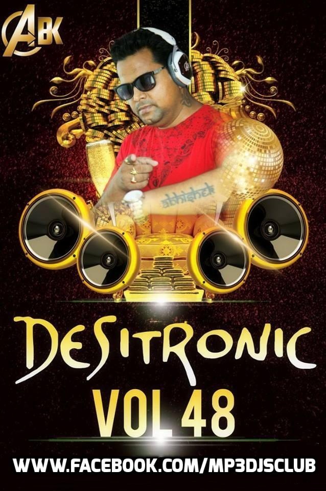 Desitronic Vol.48 - ABK Production [Album]