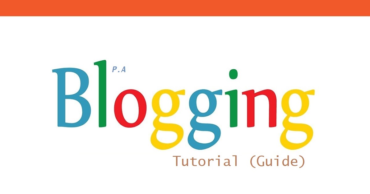 THE ULTIMATE GUIDE TO BLOGGING.