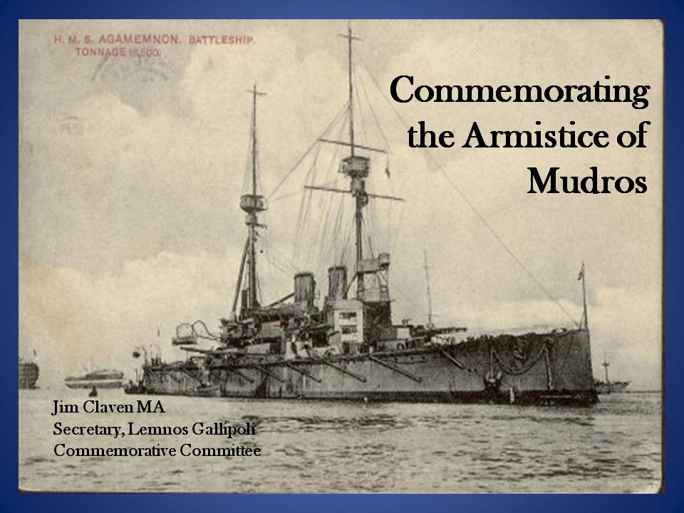 Lemnos Gallipoli Commemorative Committee Inc: The Armistice of Mudros ...