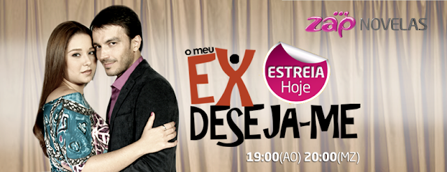 Telenoveleiros O Meu Ex Deseja Me Estreia Na Zap Novelas