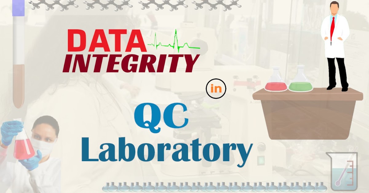 How To Prevent Data Integrity Issues In Pharma QC Lab? - Pharma Times ...