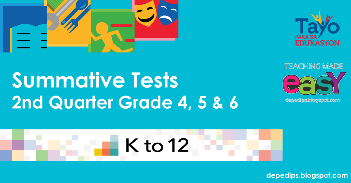 2nd Quarter Summative Tests For Grades 4 5 6 DepEd LP s 2nd Quarter Summative Tests For Grades 4 5 6 DepEd LP s