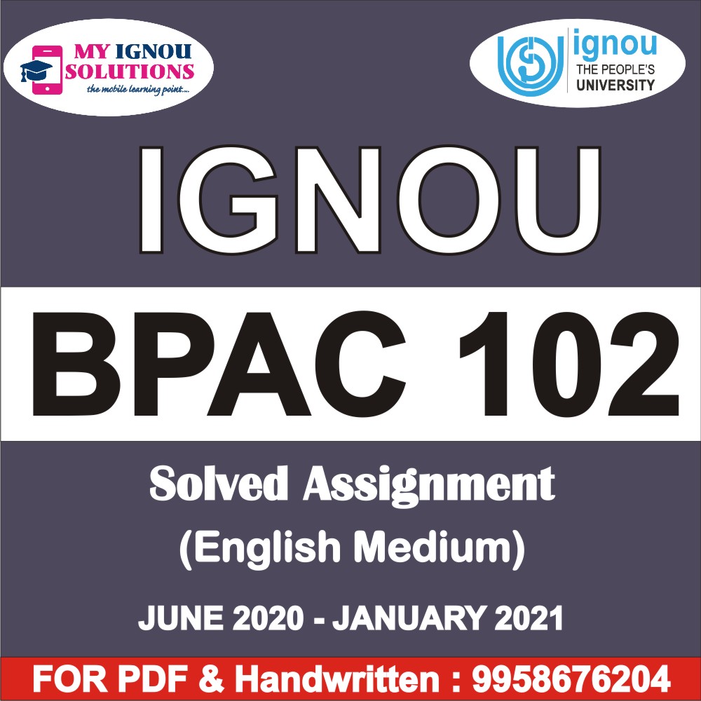 BPAC 102 Solved Assignment 2020-21 BPAC 102 Solved Assignment 2020-21