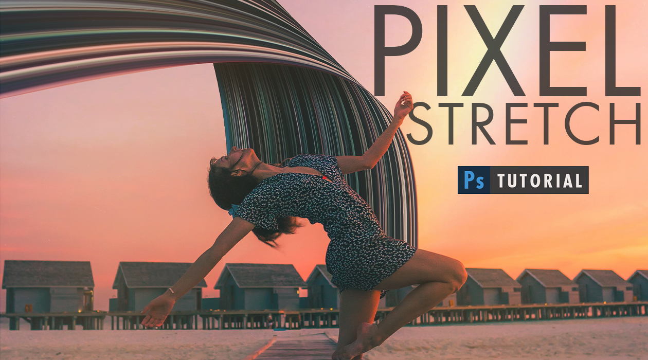 Pixel Stretch Effect in Photoshop | dR Design Resources
