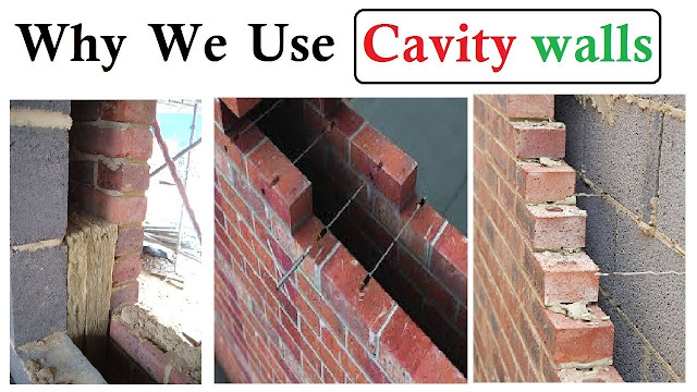 why we use cavity walls in modern constructions?