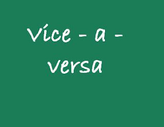 Working in Words: 50 Mistreated Words and Desecrated Phrases: Vice-a-versa