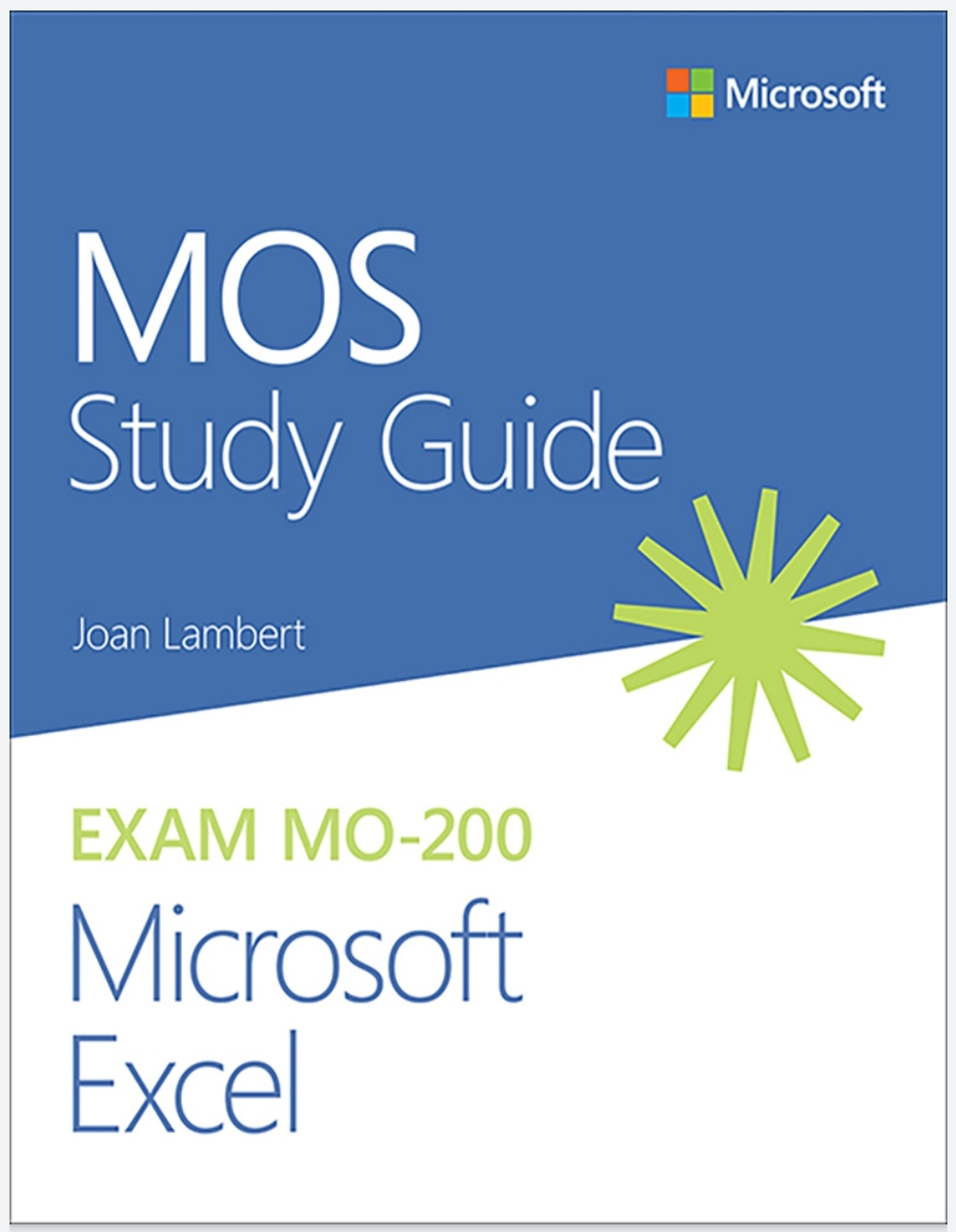 MOS Study Guide for Microsoft Excel Exam MO-2020 - KING OF EXCEL