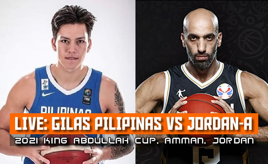 LIVE: Gilas Pilipinas vs Jordan A - 2021 King's Cup