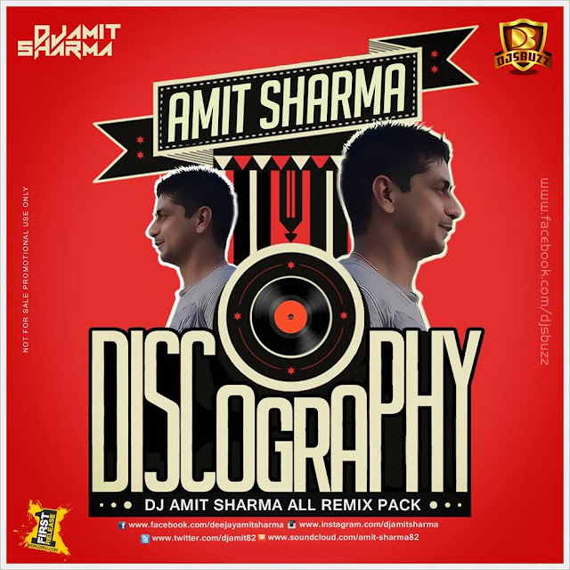 DISCOGRAPHY - AMIT SHARMA REMIXS - DJsBuzz