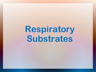#93 Respiratory substrates, Respiratory quotions | Biology Notes for A ...