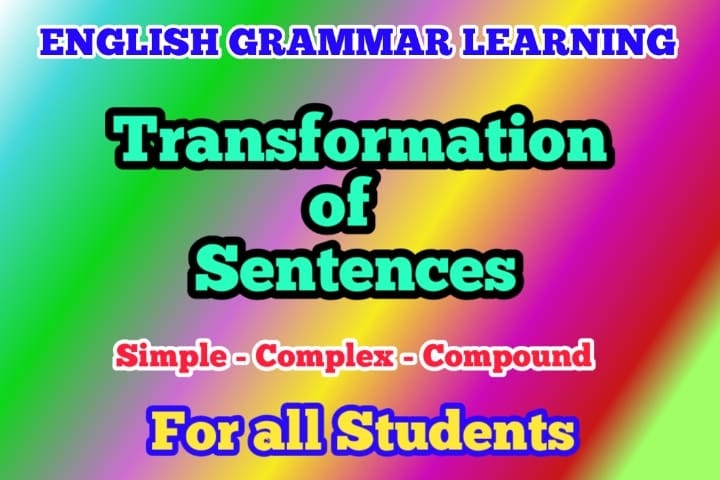 Simple Complex Compound Transformation Of Sentences SUGGESTIVE ENGLISH simple-complex-compound-transformation-of-sentences-suggestive-english