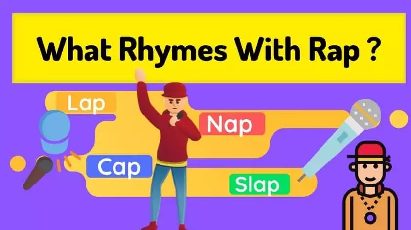 65 Words That Rhyme With Rap 65 Words That Rhyme With Rap