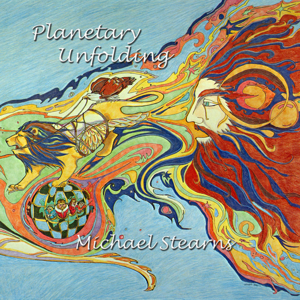Sweeter than echoes: Michael Stearns - Planetary Unfolding (2016)