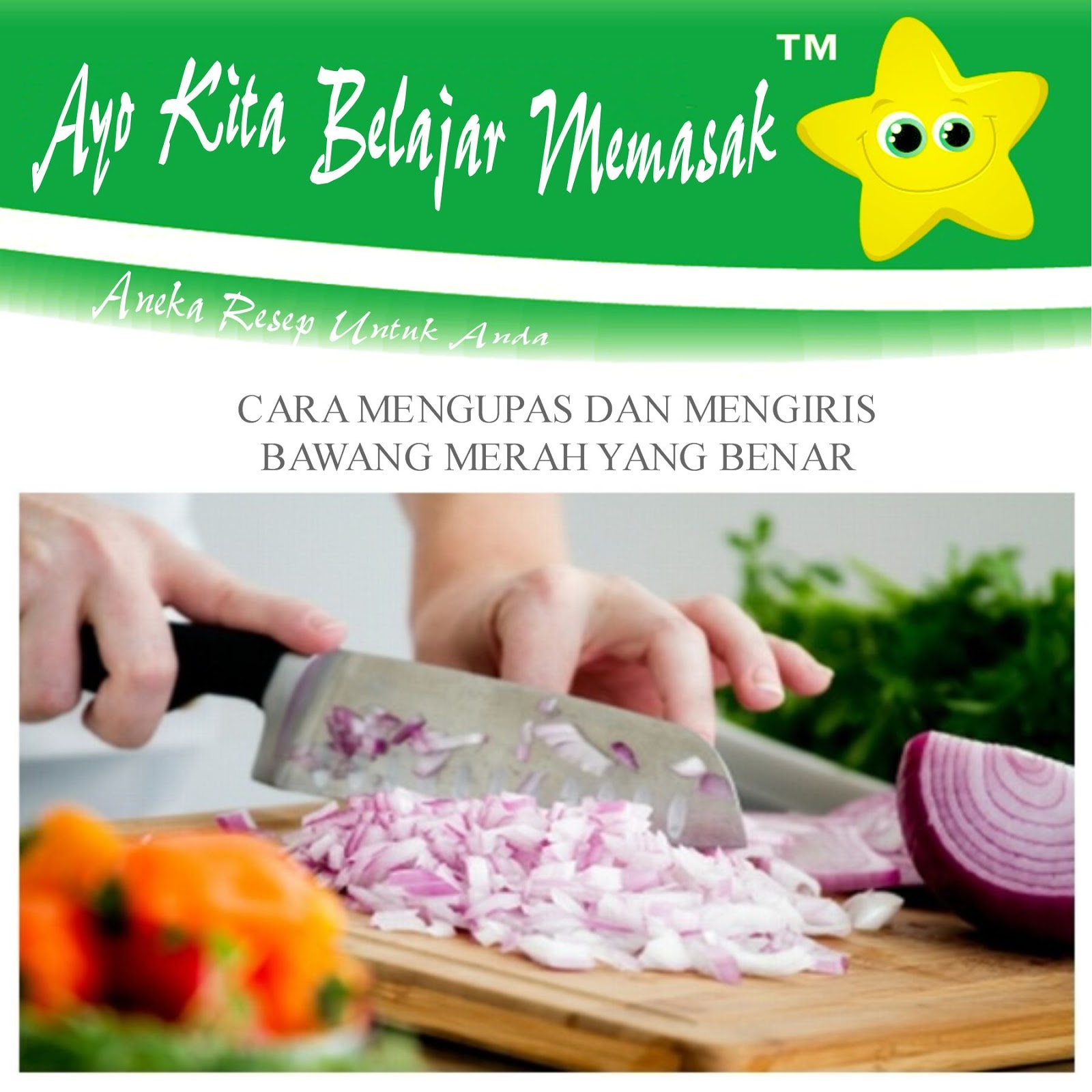 Mengupas, Mengiris Bawang Merah Yang Baik dan Benar - Resep Terbaru