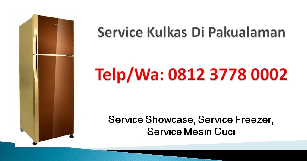 Service Kulkas Panggilan Terdekat - Servis Kulkas Terdekat