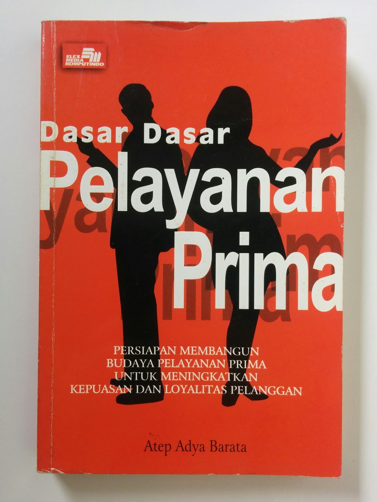 Jual Buku: Dasar-Dasar Pelayanan Prima | Aksiku Toko Buku Bekas Online Jual Buku: Dasar-Dasar Pelayanan Prima | Aksiku Toko Buku Bekas Online